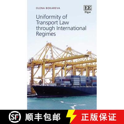 【3-4周达】精装 Uniformity of Transport Law through International Regimes [9781786437440]