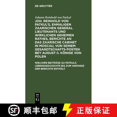 【3-4周达】精装 Welcher Beiträge zu Patkuls Lebensgeschichte bis zum Anfange der Berichte enthält [9783112679234]