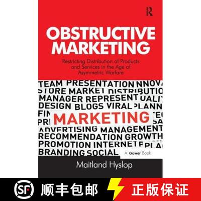 【3-4周达】Obstructive Marketing : Restricting Distribution of Products and Services in the Age of As... [9781138279810]