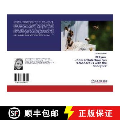 预订 BEEyou - how architecture can reconnect us with the honeybee [9783330349315]
