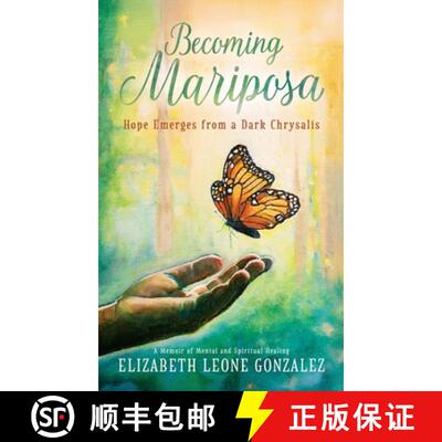【3-4周达】精装 Becoming Mariposa: Hope Emerges from a Dark Chrysalis [9781967386420]