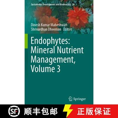 【3-4周达】Endophytes: Mineral Nutrient Management, Volume 3 [9783030654498]