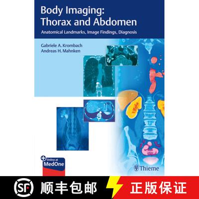 【3-4周达】Body Imaging: Thorax and Abdomen – Anatomical Landmarks, Image Findings, Diagnosis [9783132054110]