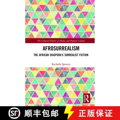 预订 Afrosurrealism: The African Diaspora's Surrealist Fiction [9781138504059]