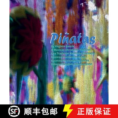 【3-4周达】Piñatas: A Mexican Christmas Tradition, Una Tradición Mexicana [9781387395460]