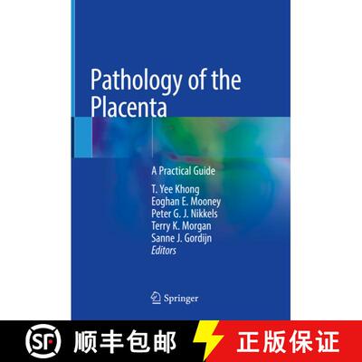 【3-4周达】精装 Pathology of the Placenta: A Practical Guide [9783319972138]