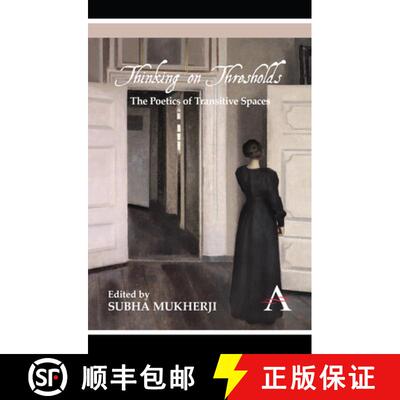 【3-4周达】精装 Thinking on Thresholds : The Poetics of Transitive Spaces [9780857286659]