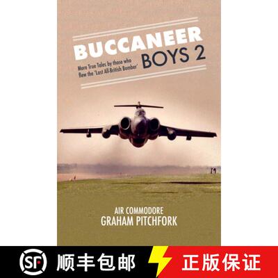 【3-4周达】精装 Buccaneer Boys 2: More True Tales by Those Who Flew the 'Last All-British Bomber' [9781911667186]