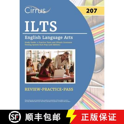 【3-4周达】ILTS English Language Arts (207) Exam Study Guide: 2 Practice Tests and Illinois Licensure... [9781637985892]