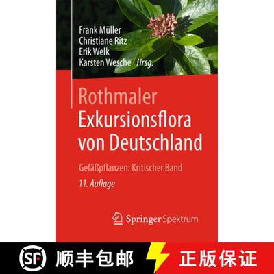 【3-4周达】Rothmaler - Exkursionsflora von Deutschland: Gefäßpflanzen: Kritischer Ergänzungsband (... [9783827431318]