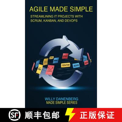 【3-4周达】Agile Made Simple: Streamlining IT Projects with Scrum, Kanban, and DevOps Essentials [9798901194775]