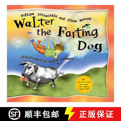 【3-4周达】精装 Walter the Farting Dog: A Triumphant Toot and Timeless Tale That's Touched Hearts for... [9781583940532]