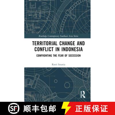 【3-4周达】精装 Territorial Change and Conflict in Indonesia: Confronting the Fear of Secession [9781032220567]