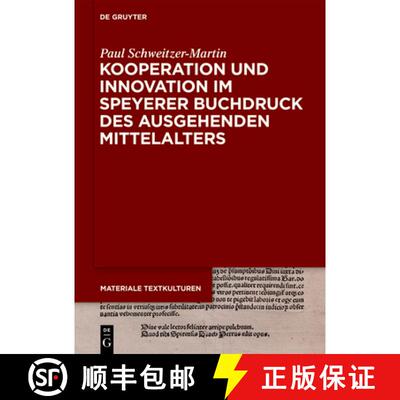 【3-4周达】精装 Kooperation Und Innovation Im Speyerer Buchdruck Des Ausgehenden Mittelalters [9783110796469]