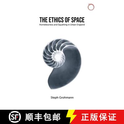 【3-4周达】The Ethics of Space – Homelessness and Squatting in Urban England [9781912808281]