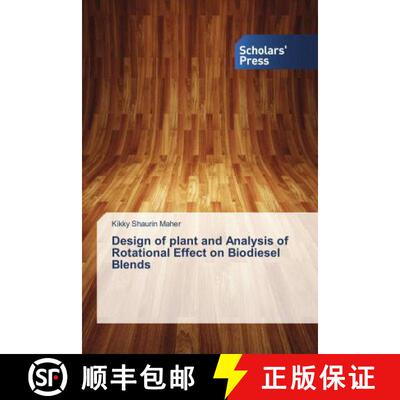 预订 Design of plant and Analysis of Rotational Effect on Biodiesel Blends [9786202309059]
