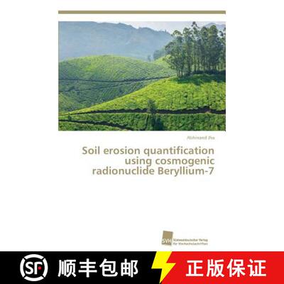 预订 Soil erosion quantification using cosmogenic radionuclide Beryllium-7 [9783838139586]