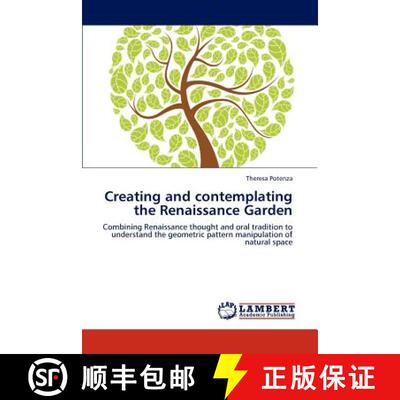 预订 Creating and contemplating the Renaissance Garden [9783838363424]