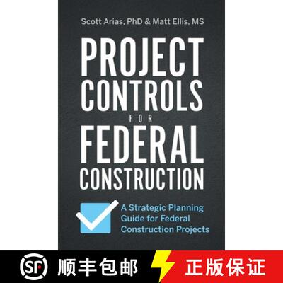 【3-4周达】Project Controls for Federal Construction: A Strategic Planning Guide for Federal Construc... [9781967451050]