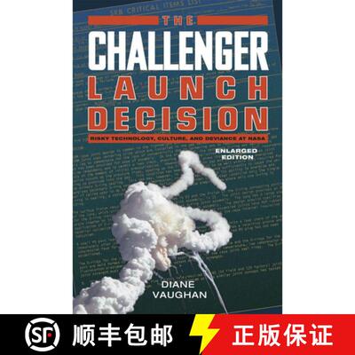 【3-4周达】Challenger Launch Decision – Risky Technology, Culture, and Deviance at NASA, Enlarged Ed... [9780226346823]