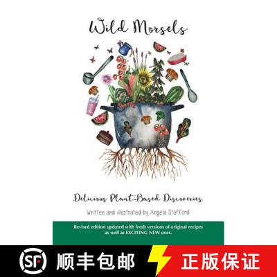【3-4周达】Wild Morsels: Delicious Plant-Based Discoveries [9780987503534]