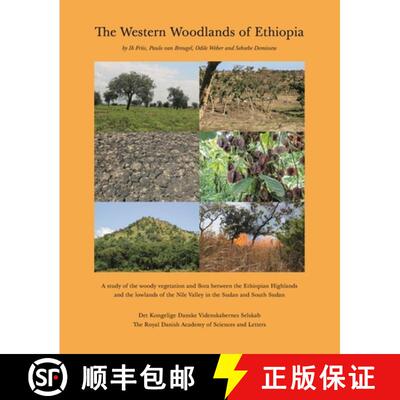 【3-4周达】The Western Woodlands of Ethiopia: A Study of the Woody Vegetation and Flora Between the E... [9788773044407]