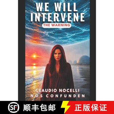 【3-4周达】We Will Intervene: The Warning (Invisible Dome Projector, What Happens After Death, the Jo... [9786310153551]