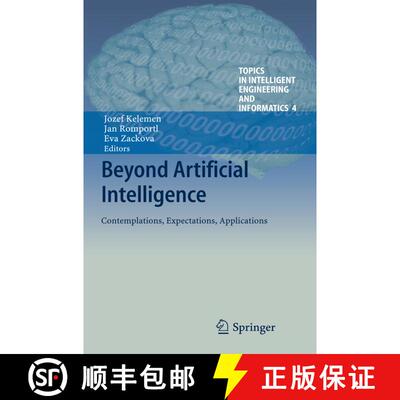 【3-4周达】Beyond Artificial Intelligence : Contemplations, Expectations, Applications [9783642437380]