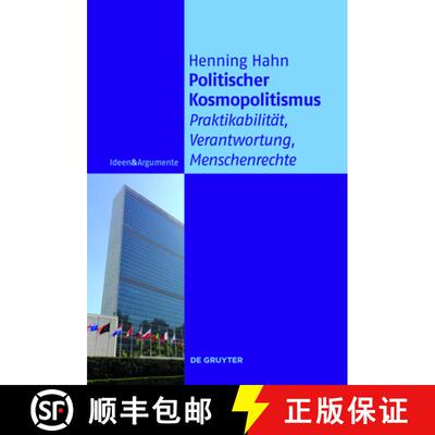 【3-4周达】Politischer Kosmopolitismus: Praktikabilitat, Verantwortung, Menschenrechte [9783110538496]