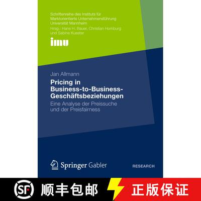 【3-4周达】Pricing in Business‐to‐business‐geschäftsbeziehungen: Eine Analyse Der ... [9783834941404]