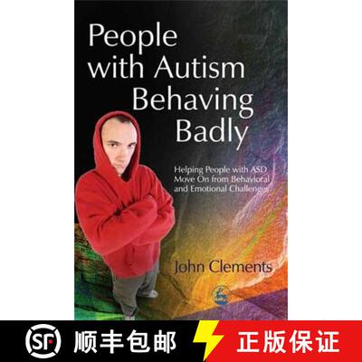 【3-4周达】People with Autism Behaving Badly: Helping People with Asd Move on from Behavioral and Emo... [9781843107651]