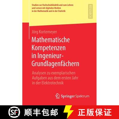 【3-4周达】Mathematische Kompetenzen in Ingenieur-Grundlagenfächern : Analysen zu exemplarischen Auf... [9783658255084]