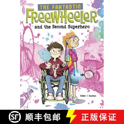 【3-4周达】The Fantastic Freewheeler and the Second Superhero: A Graphic Novel [9781669081272]