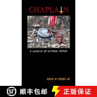 【3-4周达】Chaplain: A Novella of Extreme Terror [9780997501902]