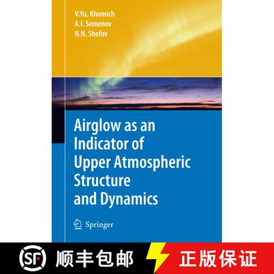 【3-4周达】Airglow as an Indicator of Upper Atmospheric Structure and Dynamics [9783642095009]