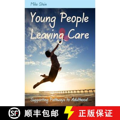 【3-4周达】Young People Leaving Care: Supporting Pathways to Adulthood [9781849052443]
