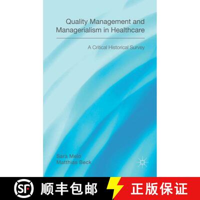 【3-4周达】Quality Management and Managerialism in Healthcare: A Critical Historical Survey [9781137351982]