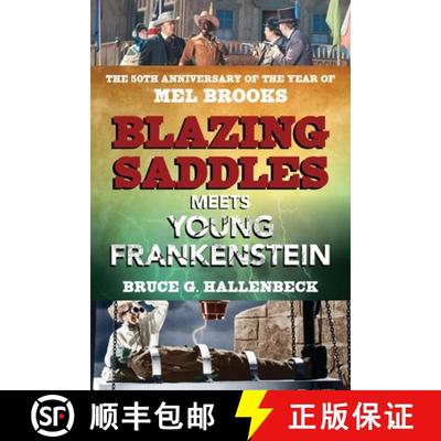 【3-4周达】Blazing Saddles Meets Young Frankenstein : The 50th Anniversary of the Year of Mel Brooks [9781493078004]
