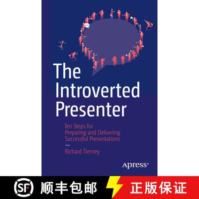 【3-4周达】The Introverted Presenter : Ten Steps for Preparing and Delivering Successful Presentation... [9781484210895]