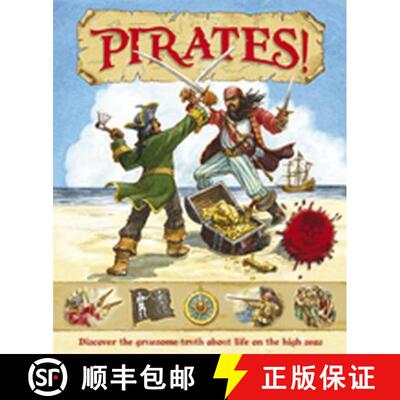精装 Pirates!: Discover the Gruesome Truth about Life on the High Seas. for Ages 7 and Up. (Horus Edi... [9781899762910]