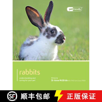 【3-4周达】Rabbit - Pet Friendly: Understanding and Caring for Your Pet [9781907337055]