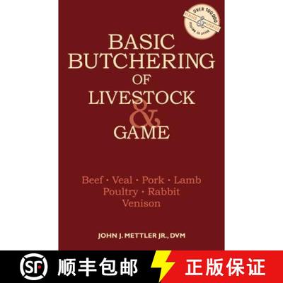 【3-4周达】Basic Butchering of Livestock & Game : Beef, Veal, Pork, Lamb, Poultry, Rabbit, Venison [9780882663913]