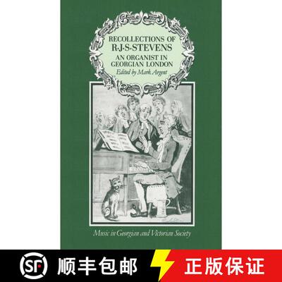 【3-4周达】Recollections of R.J.S.Stevens : An Organist in Georgian London [9781349127788]
