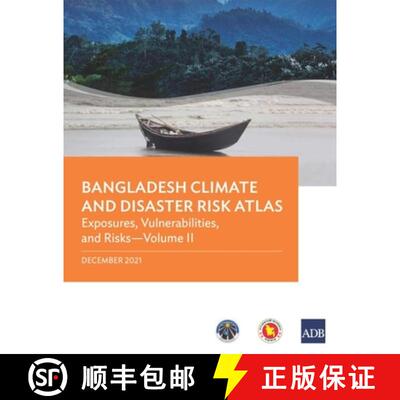【3-4周达】Bangladesh Climate and Disaster Risk Atlas – Vulnerabilities, and Risks–Volume II [9789292692810]