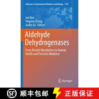 【3-4周达】Aldehyde Dehydrogenases: From Alcohol Metabolism to Human Health and Precision Medicine [9789811362620]