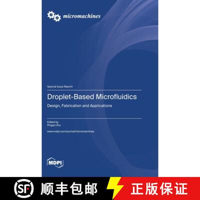 【3-4周达】精装 Droplet-Based Microfluidics: Design, Fabrication and Applications [9783036584676]