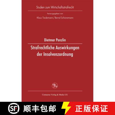 【3-4周达】Strafrechtliche Auswirkungen der Insolvenzordnung [9783825502928]