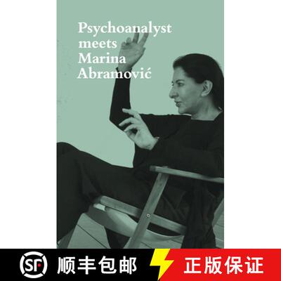 【3-4周达】精装 Psychoanalyst Meets Marina Abramovic : Artist meets Jeannette Fischer [9783858817945]