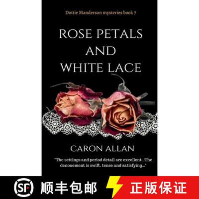 【3-4周达】Rose Petals and White Lace: Dottie Manderson mysteries book 7 [9781919497396]