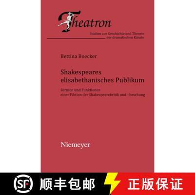 【3-4周达】Shakespeares elisabethanisches Publikum – Formen und Funktionen einer Fiktion der Shakesp... [9783484660489]